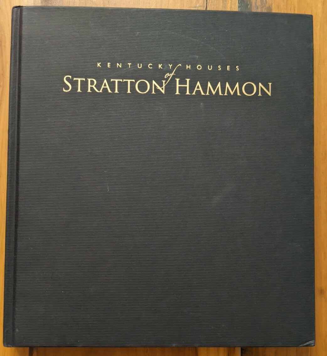 Kentucky Houses of Stratton Hammon 9781884532870| eBay