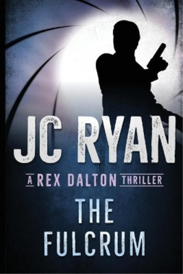 Jc Ryan The Fulcrum (Poche) Rex Dalton Thriller | eBay
