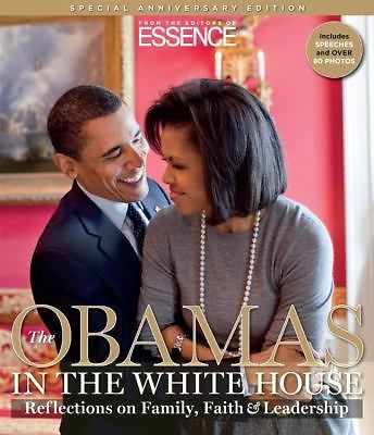 Obamas in the White House : Reflections on Family, Faith and Leadership ...