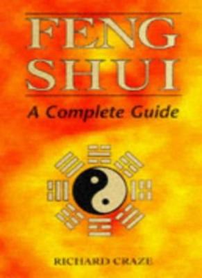 Feng Shui: A Complete Guide (Complete Guides) By Richard Craze 9780340697085| eBay
