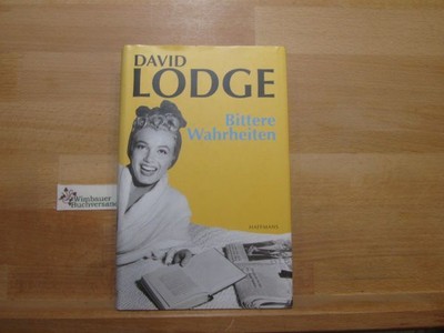 Bittere Wahrheiten : eine Novelle. David Lodge. Aus dem Engl. von Bernd ...