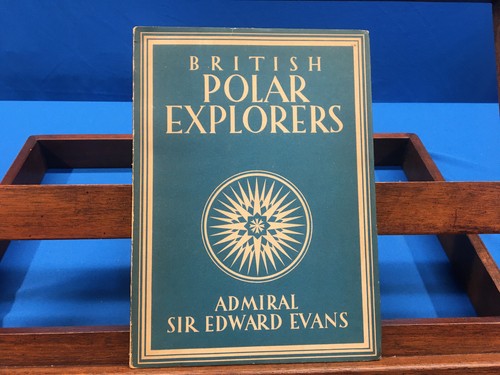 British Polar Explorers- Admiral Sir Edward Evans, 1946 | eBay