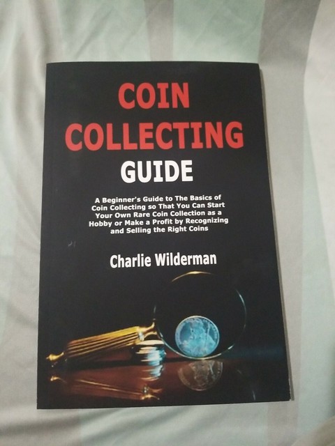 Coin Collecting Guide : A Beginner's Guide to the Basics of Coin ...