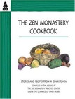 ZEN MONASTERY COOKBOOK Stories & Recipes From the Monks VEGETARIAN ...