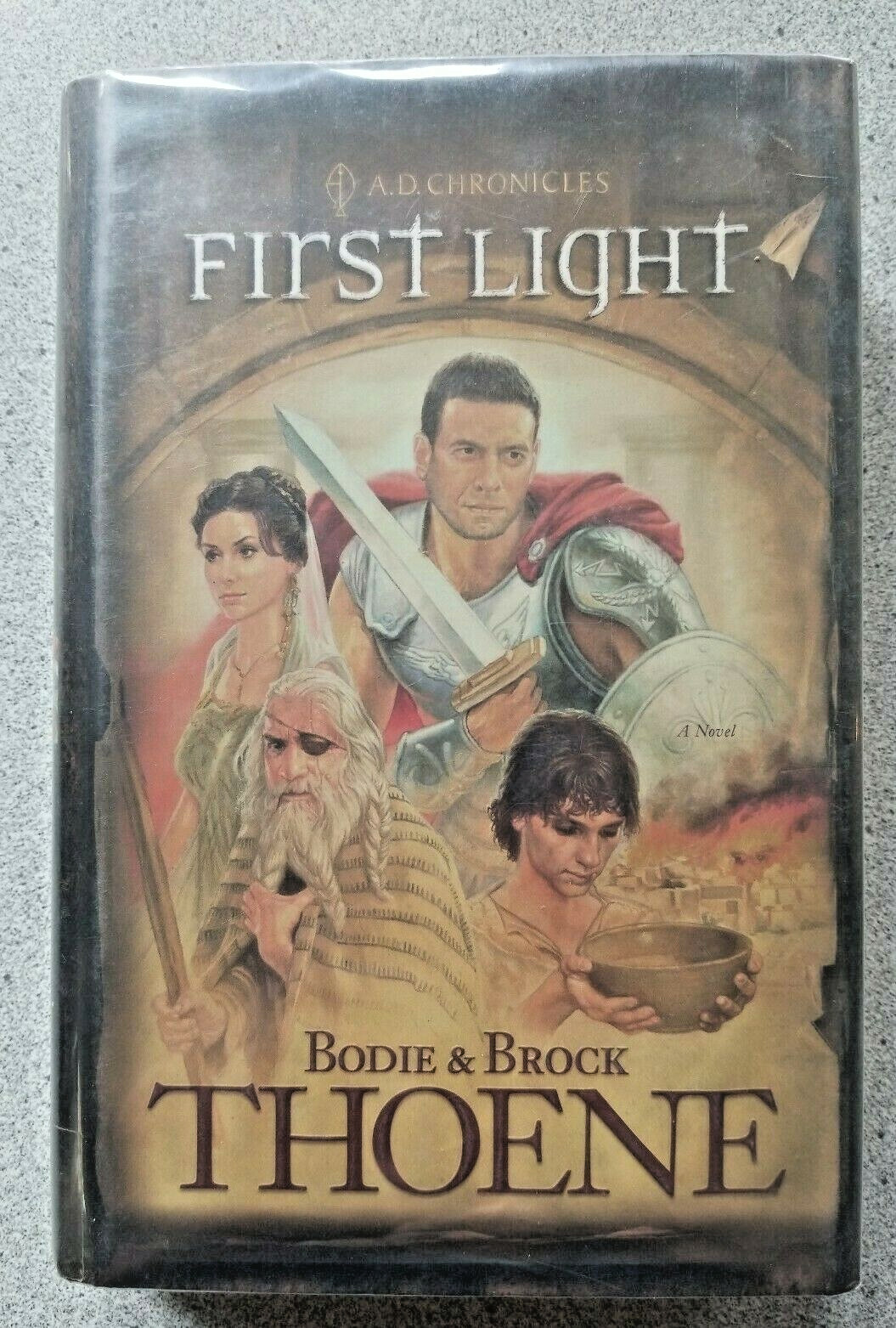 2003 FIRST LIGHT Brock Thoene & Bodie Thoene HB Christian Book: A.D ...