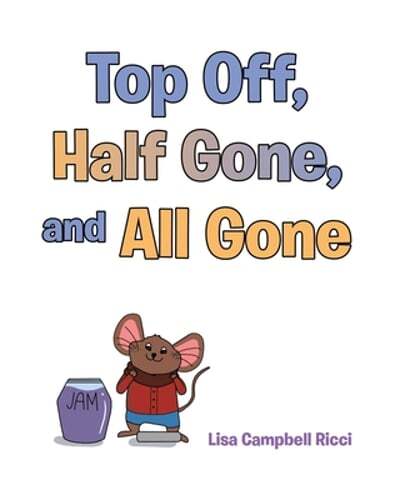 Top Off, Half Gone, and All Gone by Lisa Campbell Ricci: New | eBay