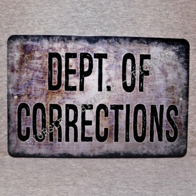 Metal Sign DEPARTMENT OF CORRECTIONS prison criminal justice jail ...