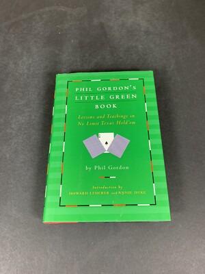 Phil Gordon's Little Green Book : Lessons and Teachings in No Limit ...
