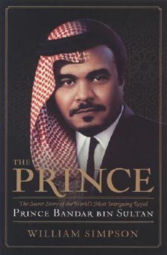 The Prince: The Secret Story of the World's Most Intriguing Royal ...