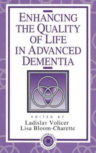 Enhancing the Quality of Life in Advanced Dementia by Lisa Bloom ...