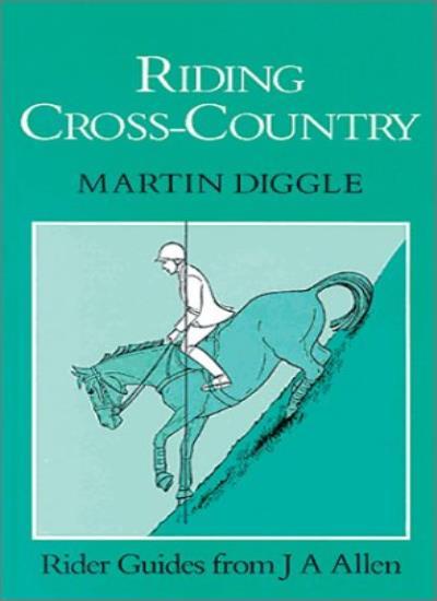 Riding Cross Country (Allen rider guides) By Martin Diggle ...