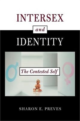Intersex and Identity: The Contested Self (Paperback or Softback ...