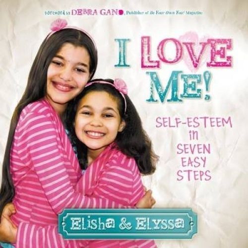 I Love Me: Self-Esteem in Seven Easy Steps by Elisha, Elyssa (Hardcover ...