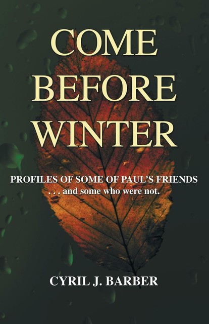 Come Before Winter von Cyril J. Barber (2008, Taschenbuch) for sale online | eBay