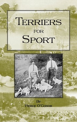 Terriers for Sport (History Hunting Series - Terrier Earth Dog by O ...