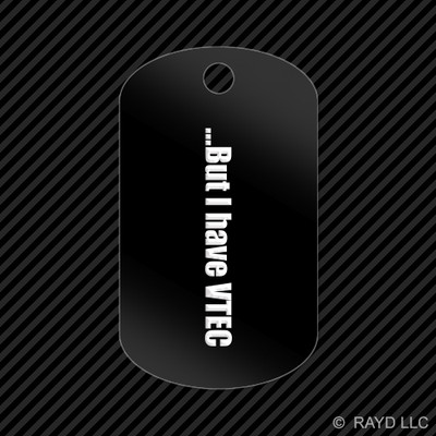 But I Have VTEC Keychain GI dog tag engraved many colors jdm | eBay