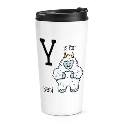 Letter Y Is For Yeti Travel Mug Cup Alphabet Cute Animal Funny Thermal ...