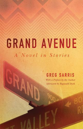 Grand Avenue : A Novel in Stories by Greg Sarris (2015, Trade Paperback ...