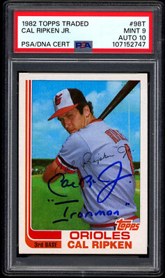 1982 Topps Traded #98T Cal Ripken Jr HOF RC PSA 9 w/ 10 Auto CENTERED ...