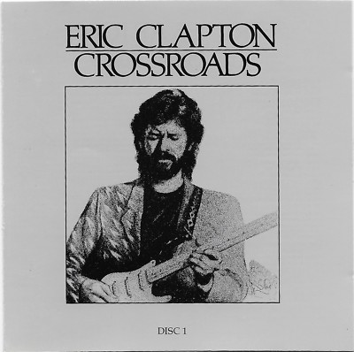 Crossroads by Eric Clapton Disc 1 1990 CD Polydor 835268-2 | eBay