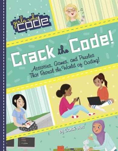 Crack the Code!: Activities, Games, and Puzzles That Reveal the World ...