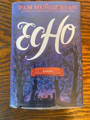 ECHO by Pam Munoz Ryan (Hardcover) | eBay