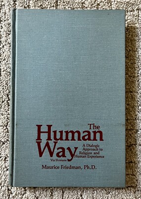 THE HUMAN WAY by Maurice Friedman Signed 9780890120255| eBay
