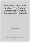 An Introduction to Error Analysis: The Study of Uncertainties in ...