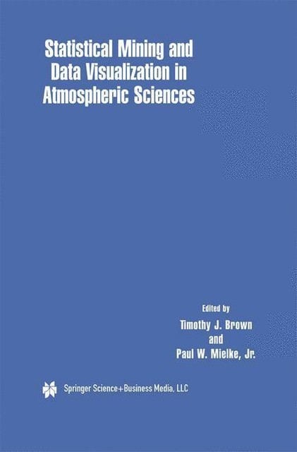 Statistical Mining And Data Visualization in Atmospheric Sciences von ...