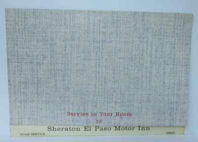 Vintage 1960's SHERATON MOTOR INN ROOM SERVICE MENU El Paso Texas Hotel ...
