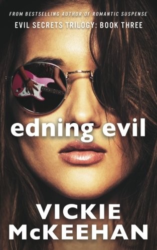 ENDING EVIL: BOOK THREE OF THE EVIL TRILOGY (VOLUME 3) By Vickie ...