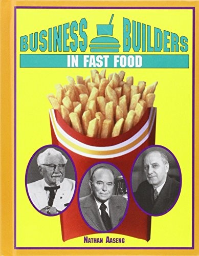 BUSINESS BUILDERS IN FAST FOOD (BUSINESS BUILDERS, 3) By Nathan Aaseng ...
