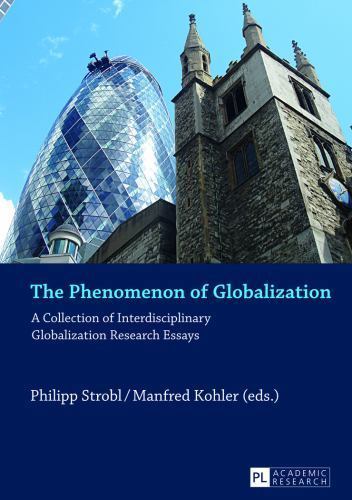 Phenomenon of Globalization : A Collection of Interdisciplinary ...