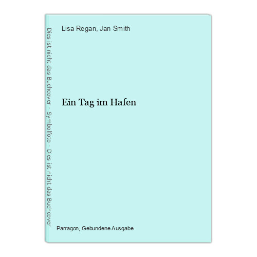 Ein Tag im Hafen Regan, Lisa und Jan Smith: | eBay.de