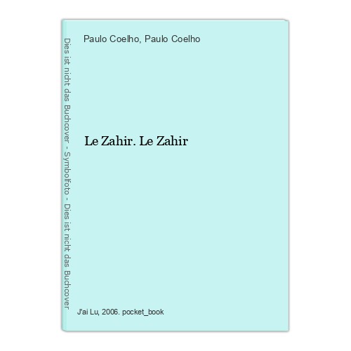 Le Zahir.Le Zahir Coelho, Paulo und Paulo Coelho: | eBay.de