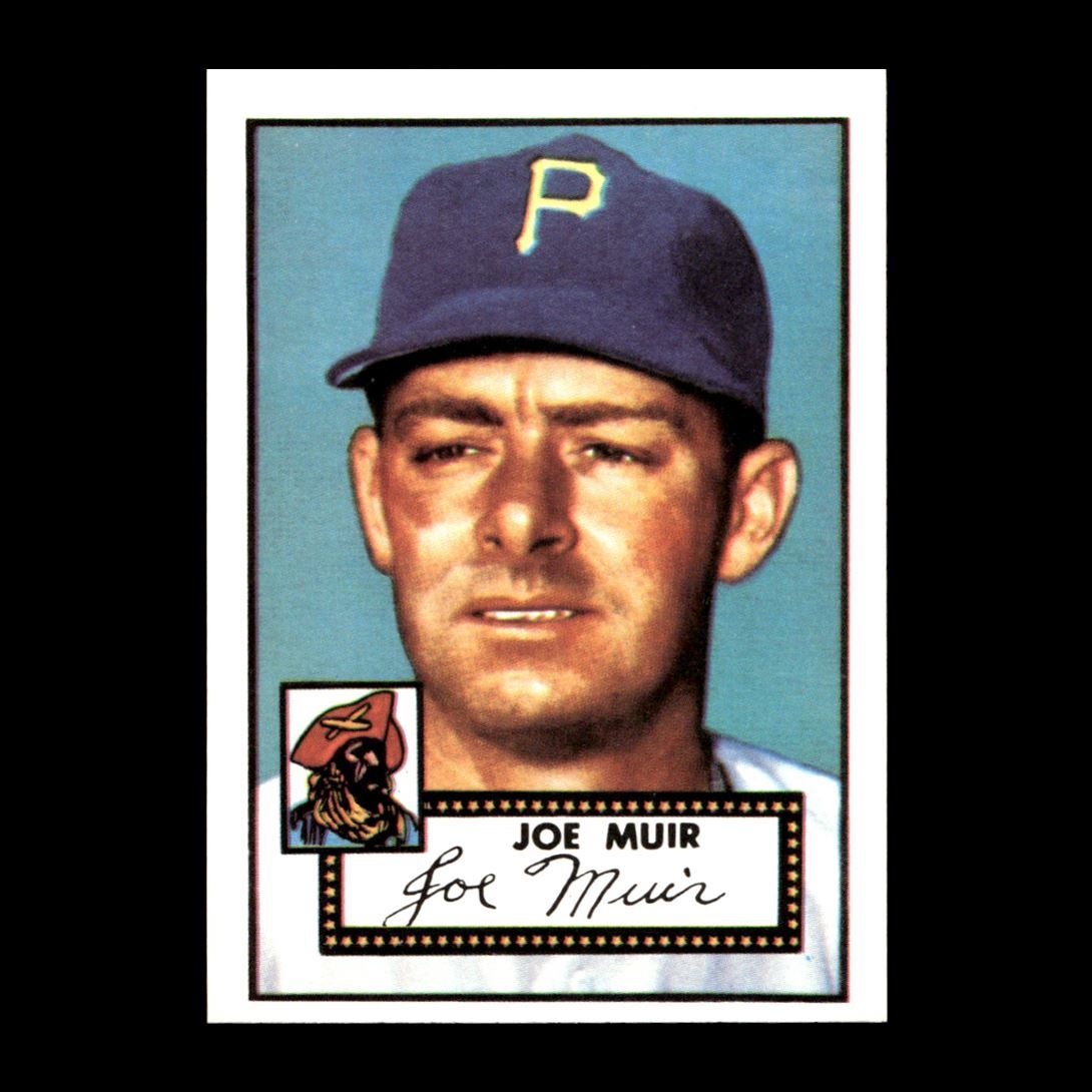 Joe Muir 1983 Topps 1952 Reprint Series Pittsburgh Pirates #154 NM+ ...