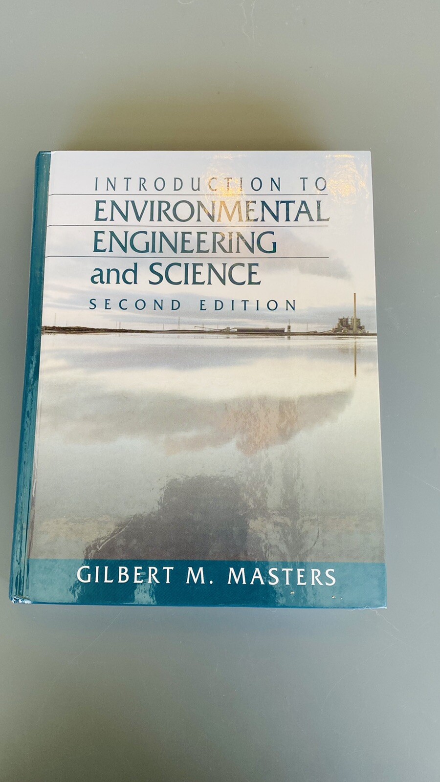 Introduction to Environmental Engineering and Science by Gilbert M ...