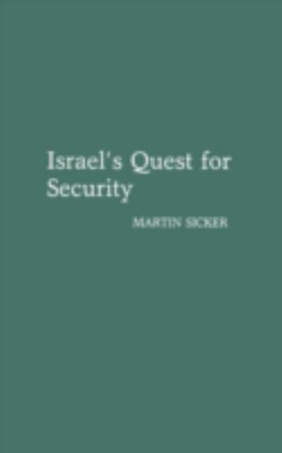 Israel's Quest for Security by Martin Sicker (1989, Hardcover) for sale ...