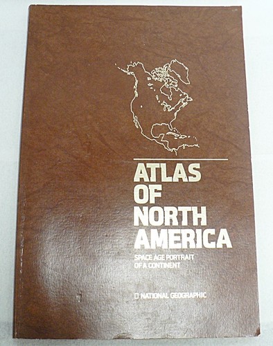 NATIONAL GEOGRAPHIC ATLAS OF NORTH AMERICA 1985 - 1987 REPRINT | eBay