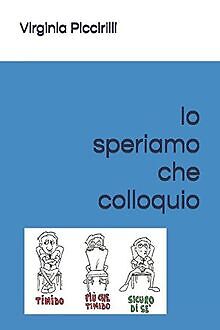 Io speriamo che colloquio von Piccirilli, Virginia | Buch | Zustand ...