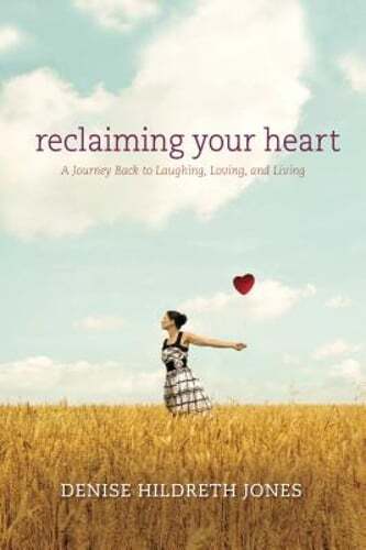 Reclaiming Your Heart by Denise Hildreth Jones: Used 9781414366838| eBay