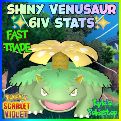 6IV SHINY VENUSAUR POKEMON SCARLET & VIOLET 🚀 FAST TRADE 🚀EV'D | eBay