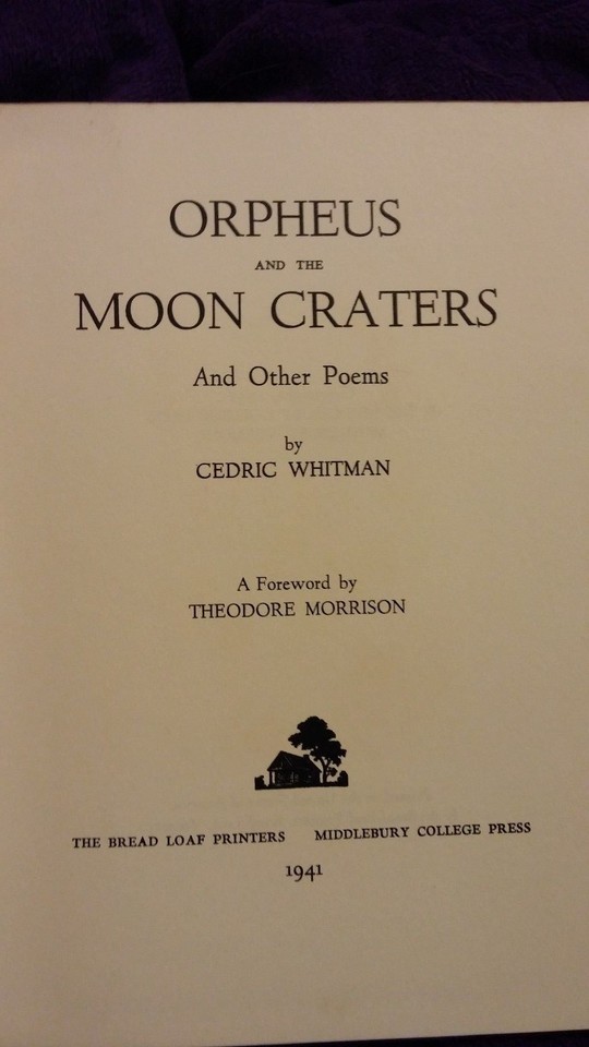 Orpheus and the Moon Craters by Cedric Whitman 1941 HC First Edition ...