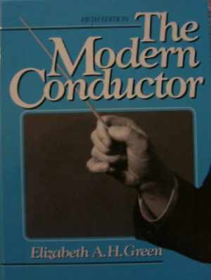 Modern Conductor - Hardcover, by Elizabeth A.H. Green - Acceptable ...
