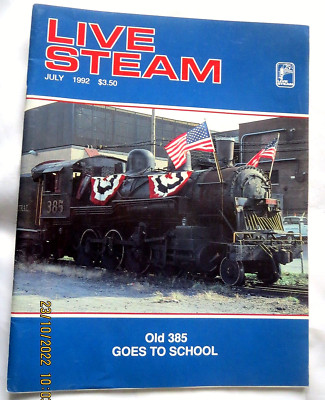 LIVE STEAM MAGAZINE Published in USA. July 1992. VOL 26 No 7 | eBay UK