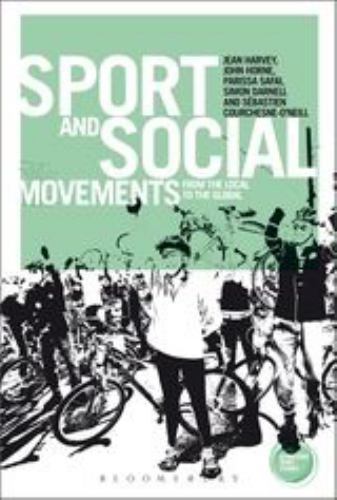 Globalizing Sport Studies: Sport and Social Movements : From the Local ...