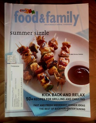 Kraft Food & Family Magazine SUMMER Issue 2006 GRILLING & CHILLING ...