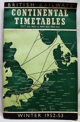 BRITISH RAILWAY CONTINENTAL EUROPE TIMETABLE BOOK & MAP WINTER 1952 ...
