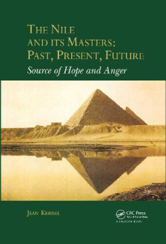 The Nile and Its Masters: Past, Present, Future - Source of Hope and ...