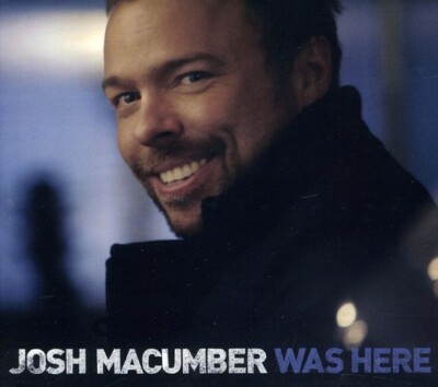 JOSH MACUMBER WAS HERE NEW CD 823674007829| eBay